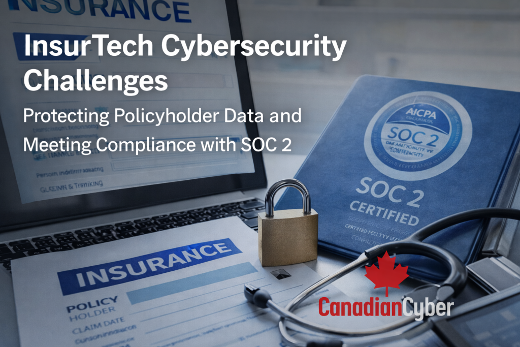InsurTech Cybersecurity Challenges: SOC 2 Compliance