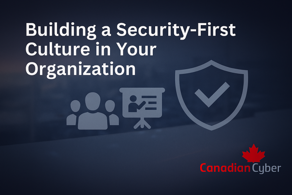 Building a Security-First Culture in Your Organization